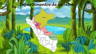 region selva del Perú y sus atractivos.pptx