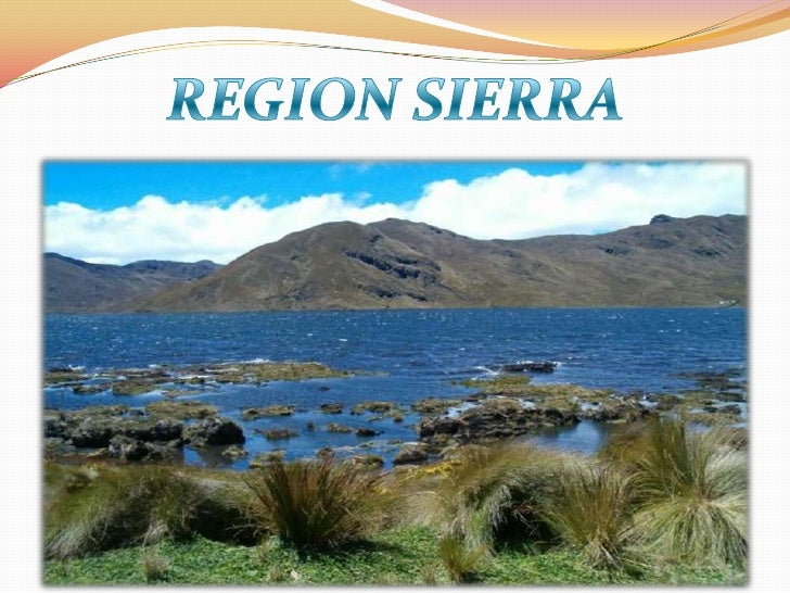 Region sierra....