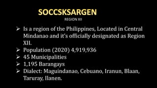 REGION XII (SOCCSKSARGEN) | PPTX