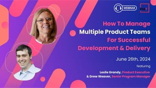 How To Manage Multiple Product Teams For Successful Development ...