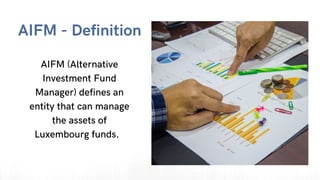 Register an AIFM in Luxembourg | PPT
