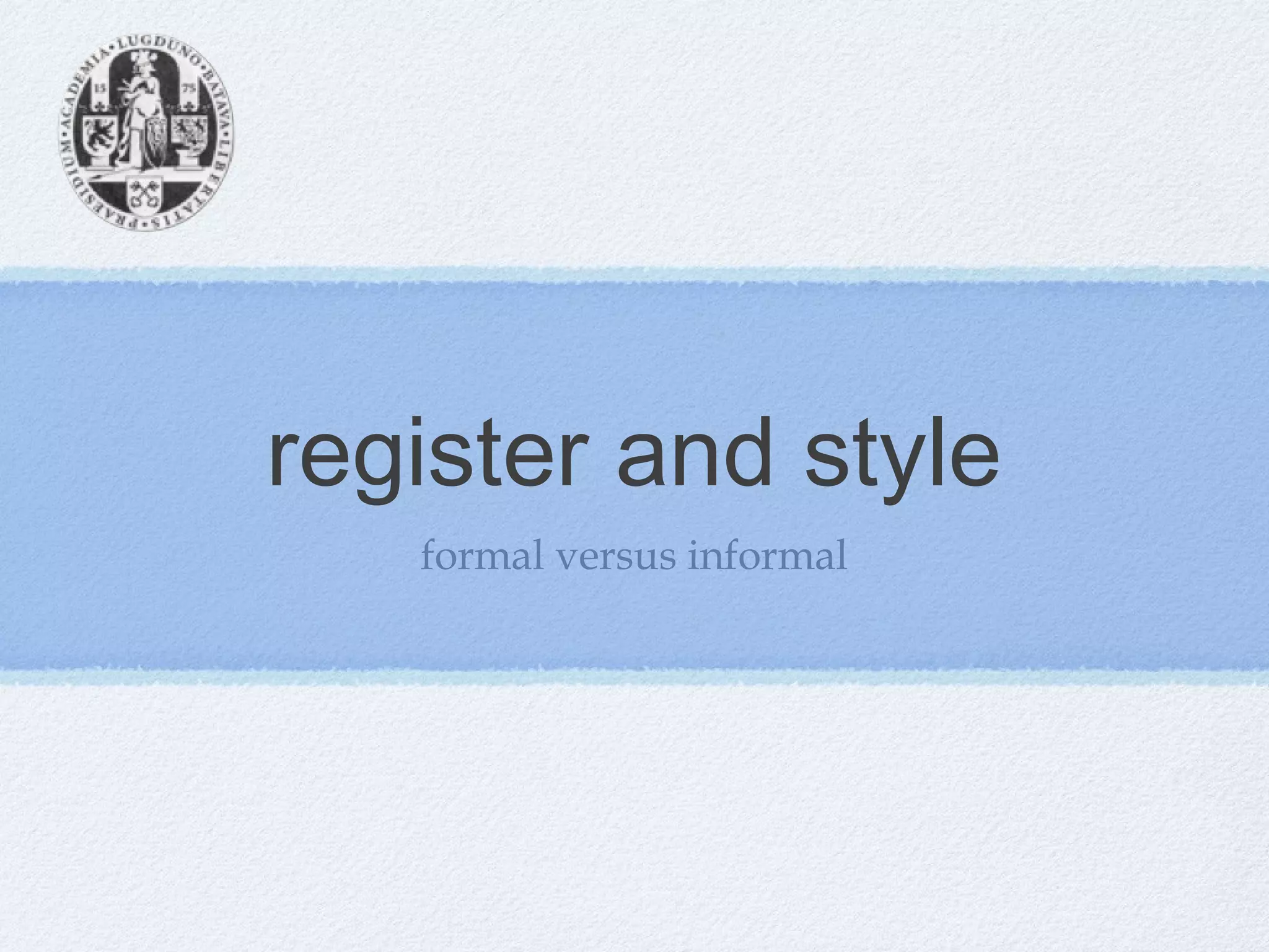 Register and style | PPT