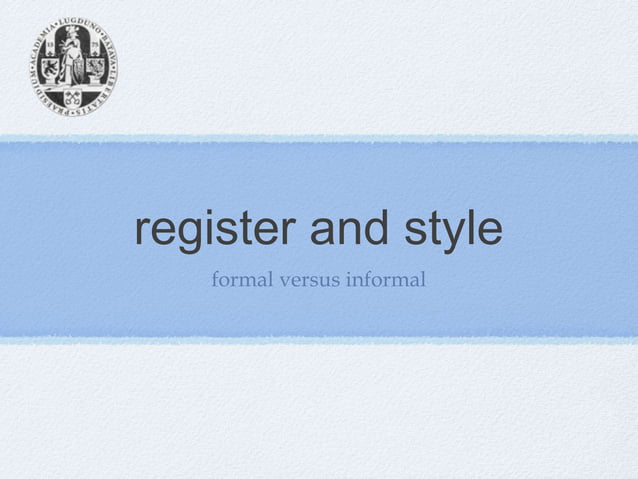 Register and style | PPT