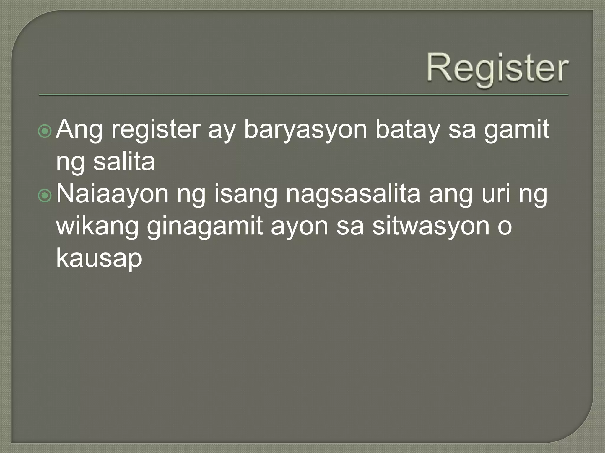 Register barayti ng wika | PPTX