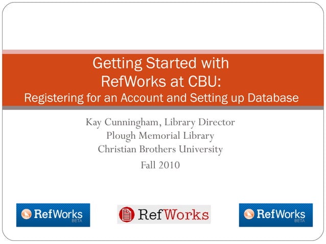 Registering and Setting Up a RefWorks account | PPT