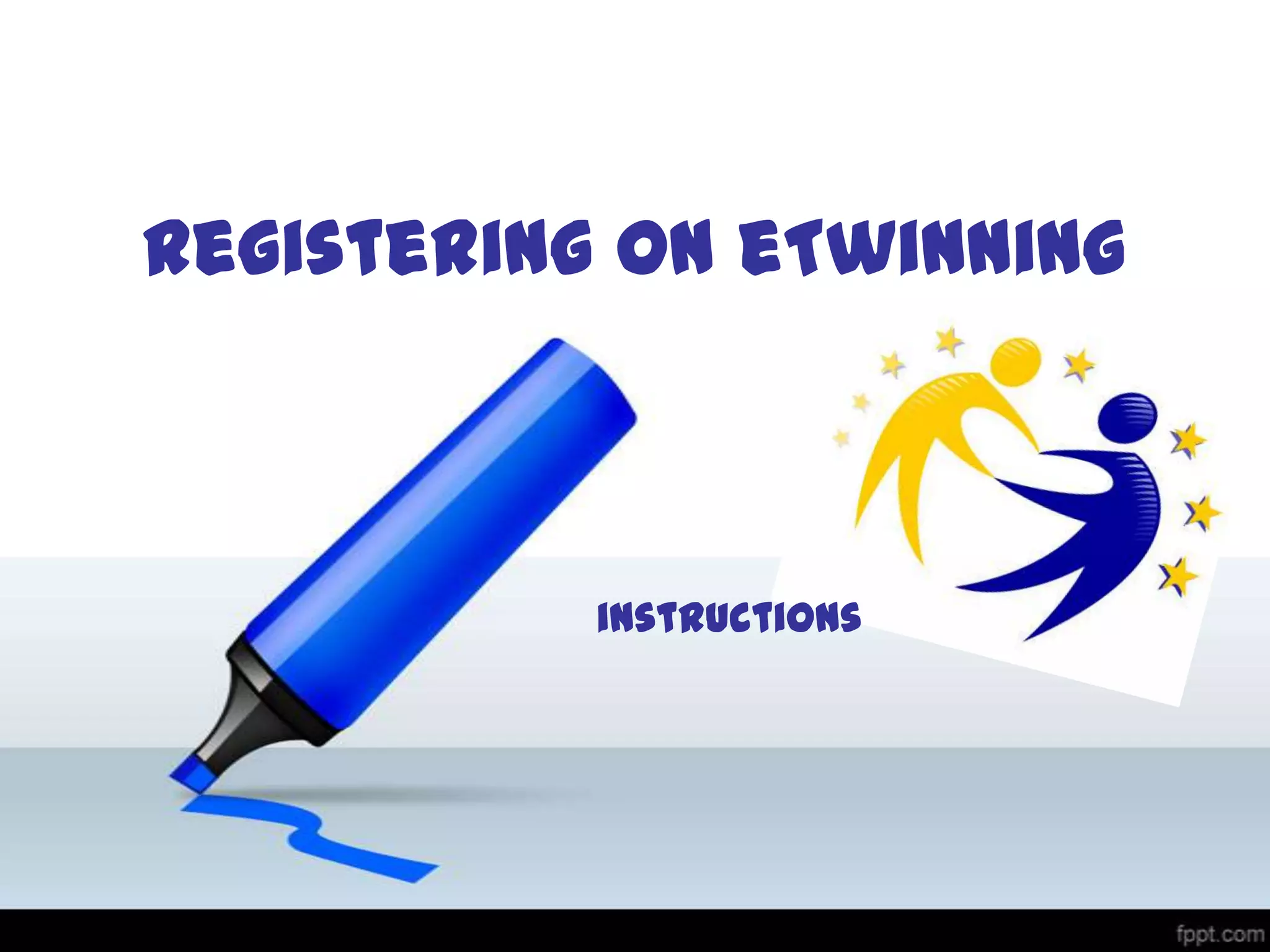 Registering on eTwinning | PPTX