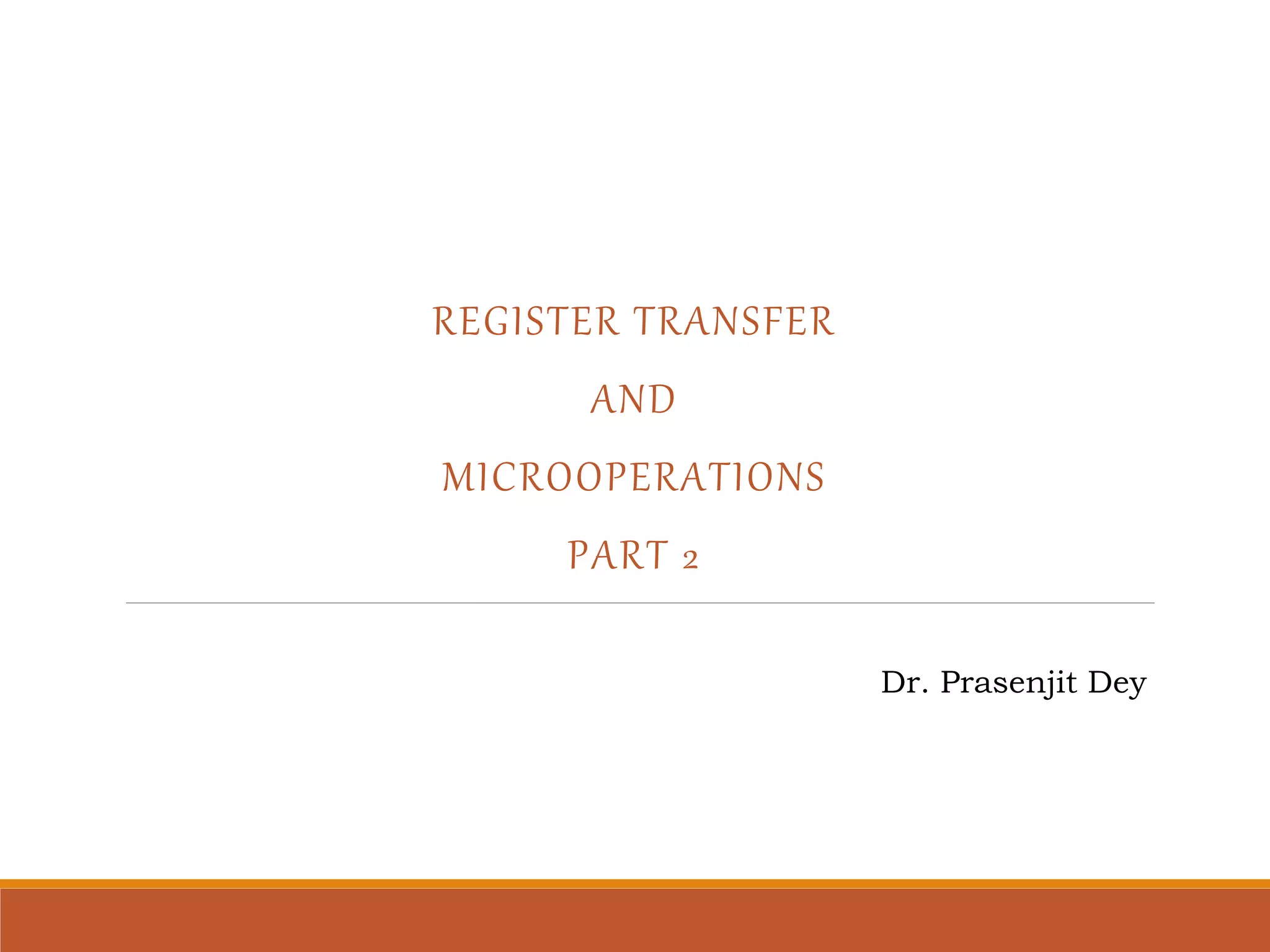 Register transfer and microoperations part 2 | PPTX
