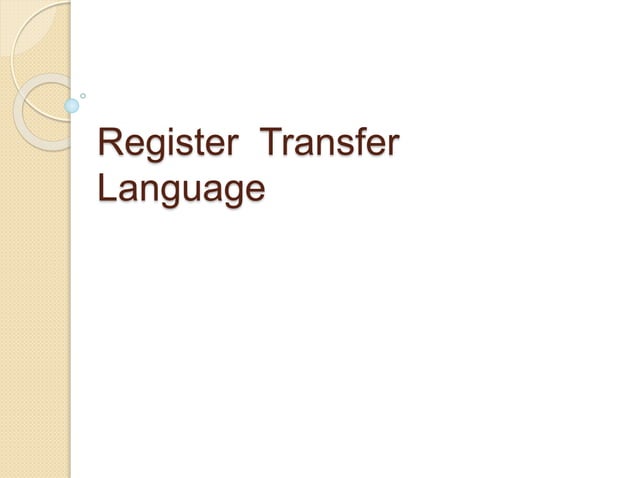 Register transfer language | PPTX | Programming Languages | Computing