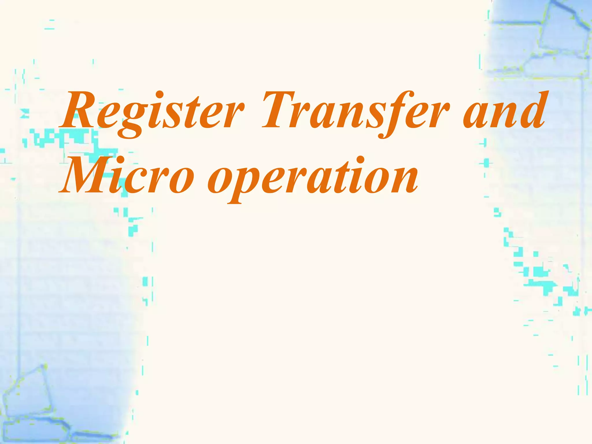Register transfer language & its micro operations | PPTX