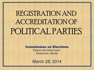 Registration and accreditation of political parties | PPT