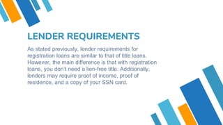Registration Loans: What They Are & How They Work | PPTX