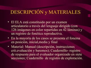 Examen logopédico articulado revisado ELA-R | PPT