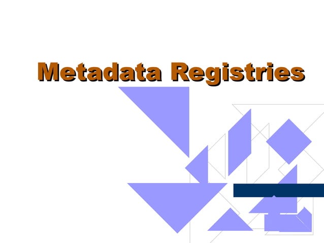 Metadata and Terminology Registries | PPT