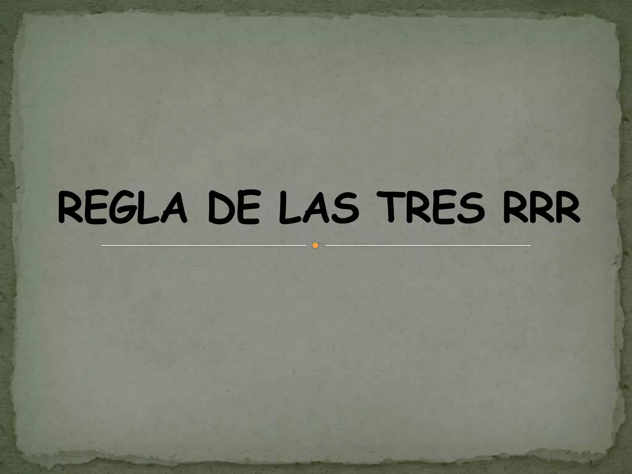 Regla de las tres rrr | PPTX
