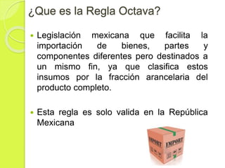 Regla octava. Comercio exterior | PPTX