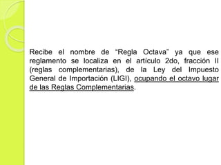 Regla octava. Comercio exterior | PPTX