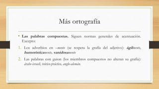 Reglas de ortografía OLE10 | PPTX