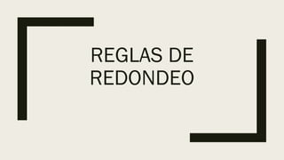 Reglas de redondeo.pdf