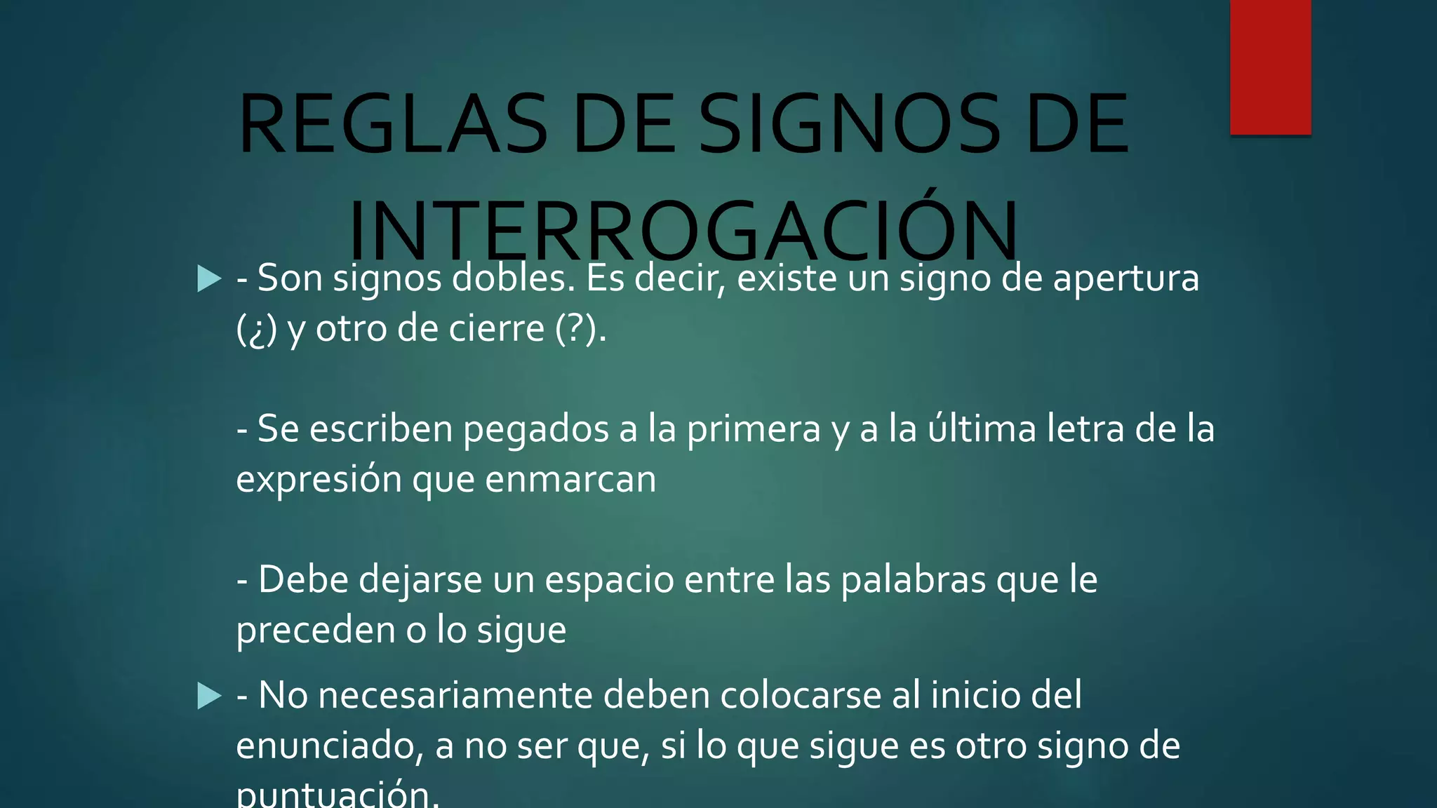 Reglas de signos de interrogación y exclamación, | PPTX