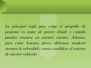 Reglas Para Evitar El Atropello De Peatones Pptx