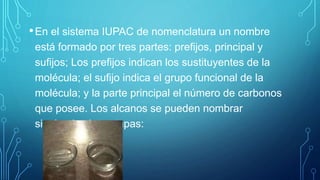 Reglas para nombrar compuestos organicos (iupac). | PPTX