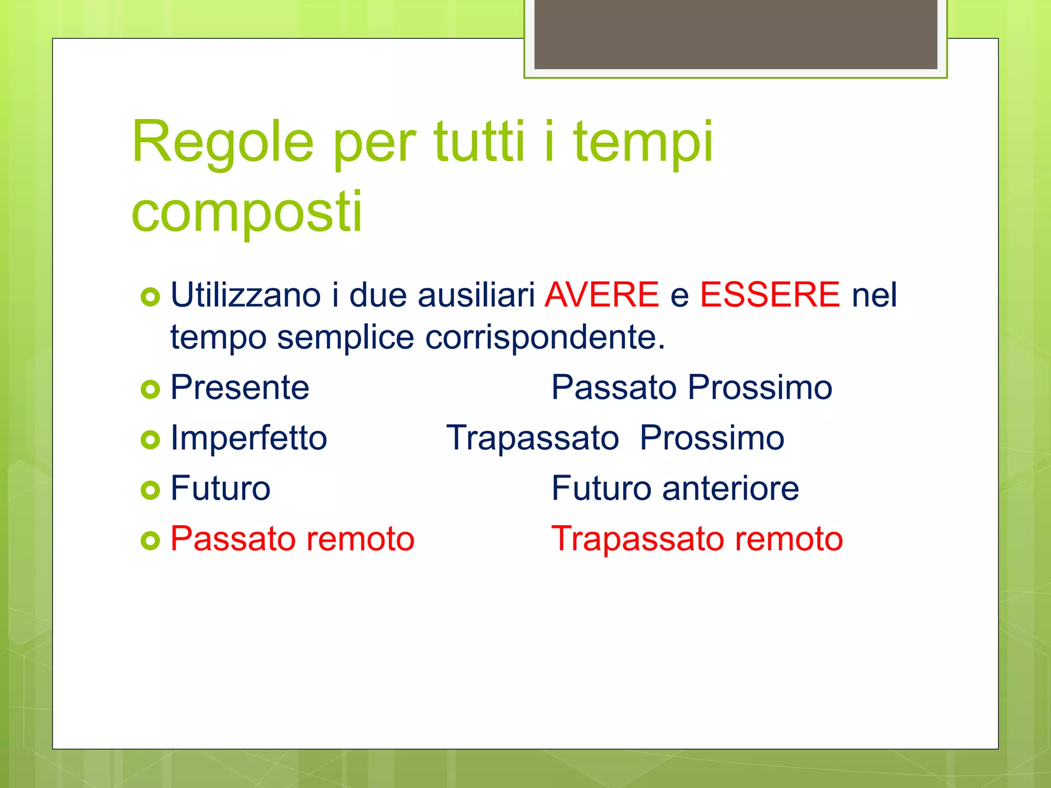 Regole tempi composti | PPT | Free Download