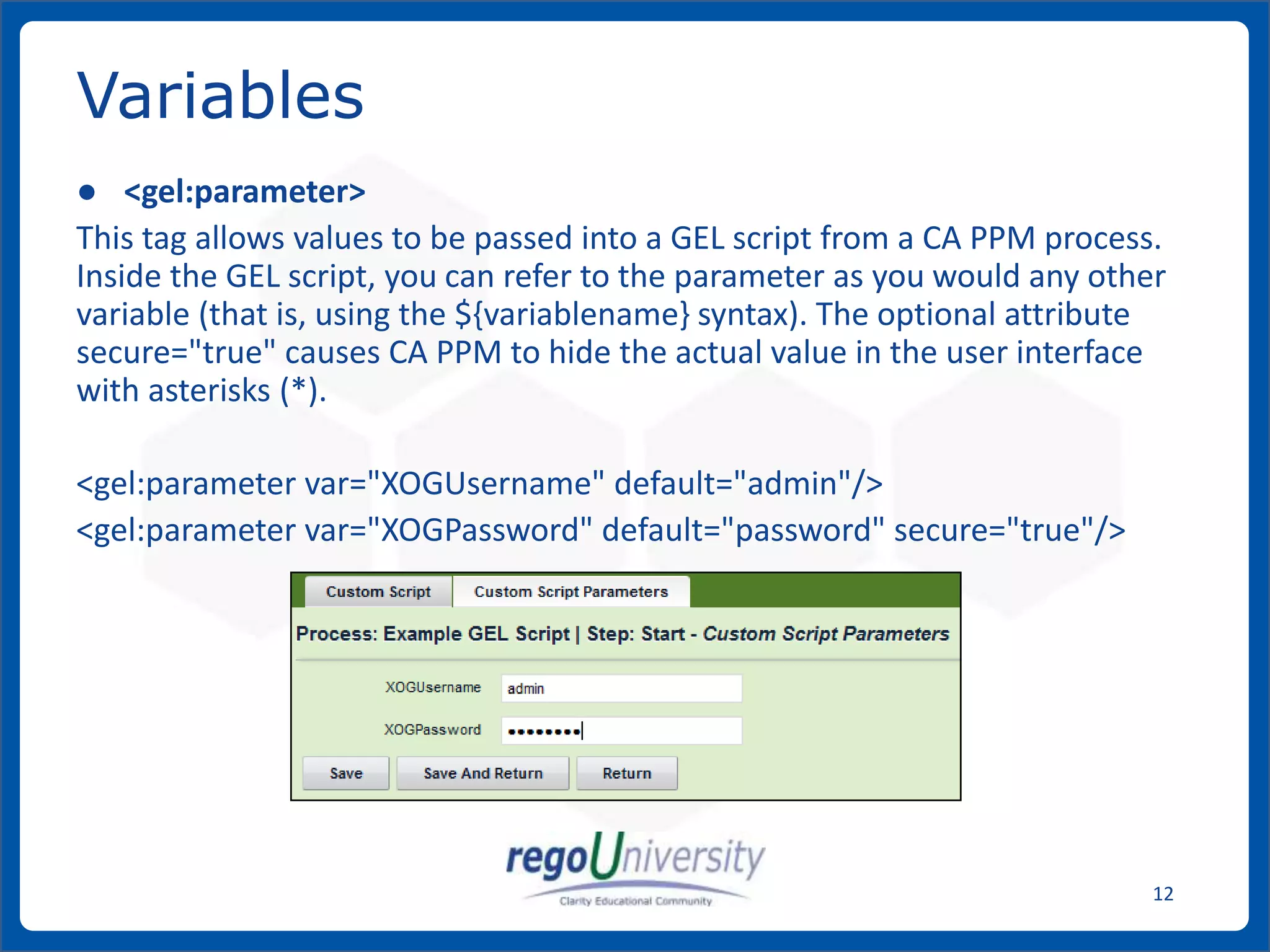 Rego University: Hidden Automation & Gel Scripting, CA PPM (CA Clarity PPM) | PPTX