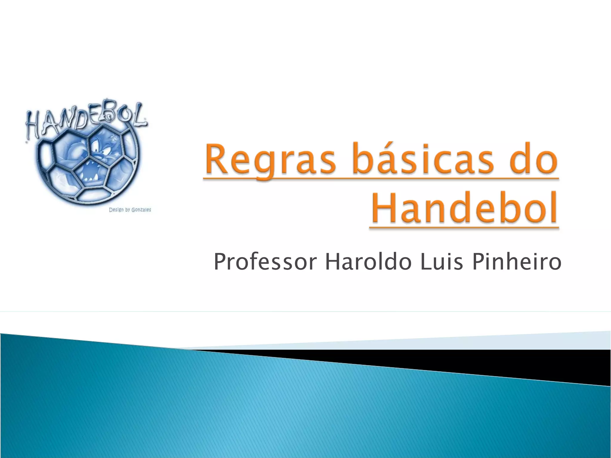 Regras básicas do handebol | PPT