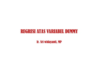 Regresi Atas Variabel Dummy Universitas Negeri | PPT