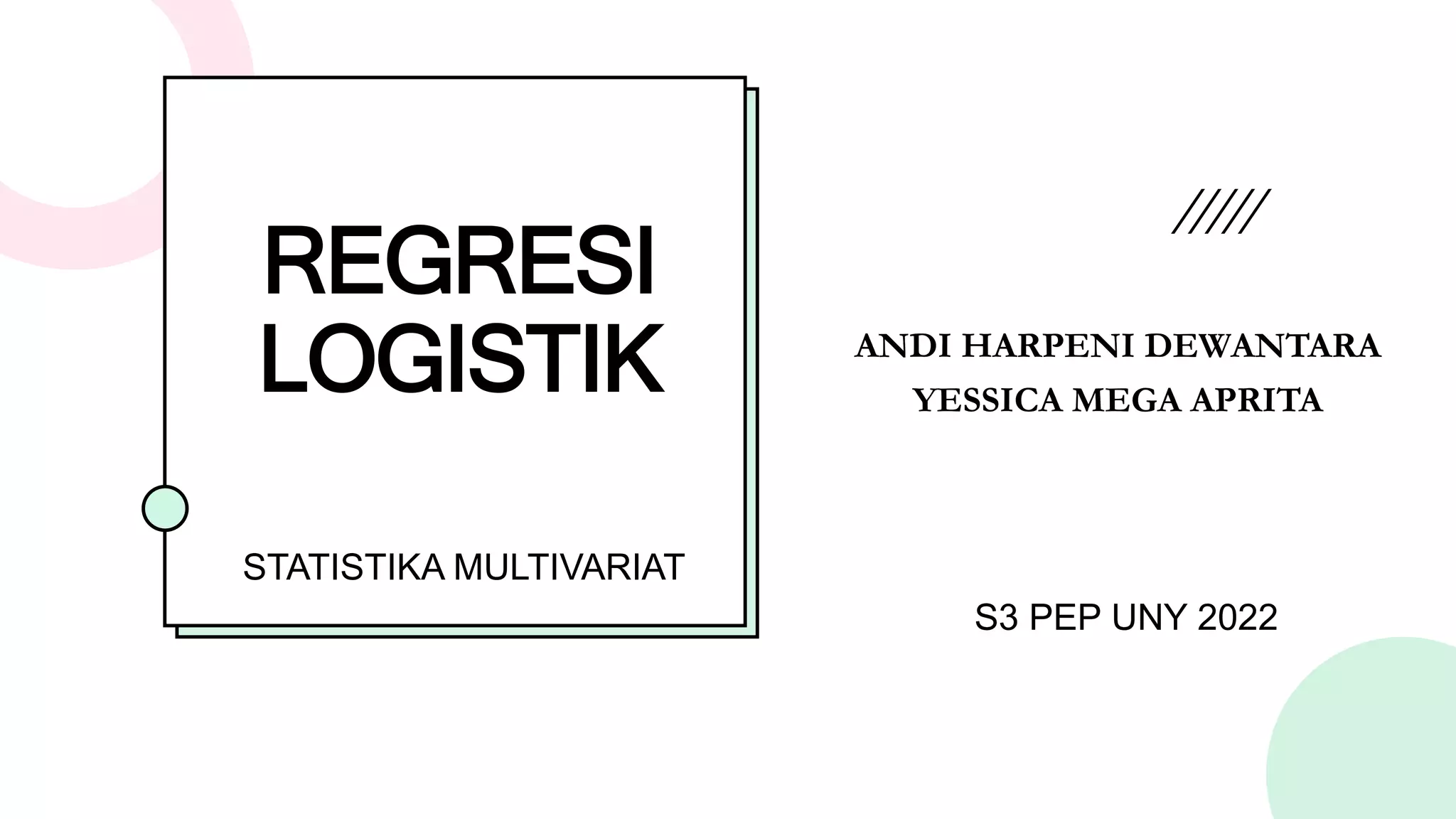 REGRESI LOGISTIK - Copy.pptx