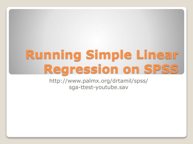 How to run Simple Linear Regression on SPSS | PPT