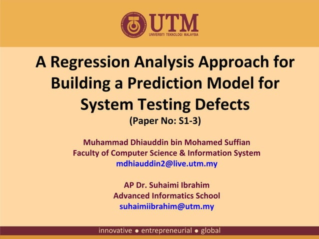 A Regression Analysis Approach For Building A Prediction Model For System Testing Defects Ppt