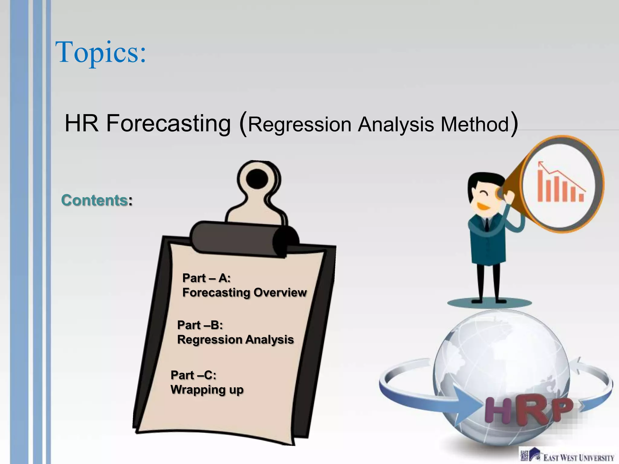 Regression analysis in hr forcasting | PPTX