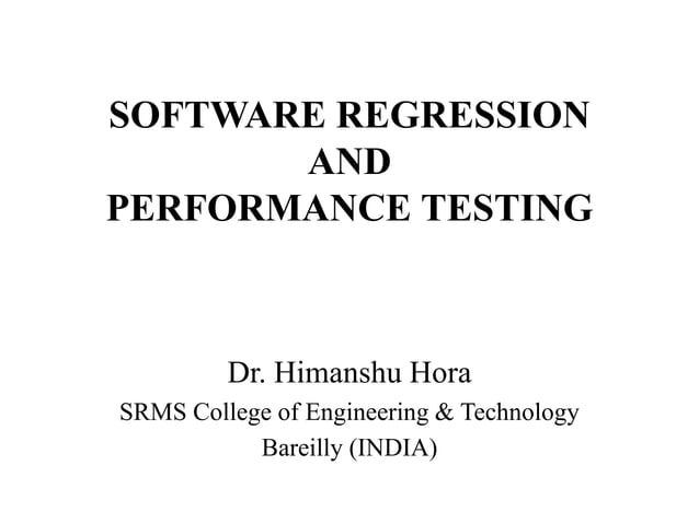 Regression and performance testing | PPT
