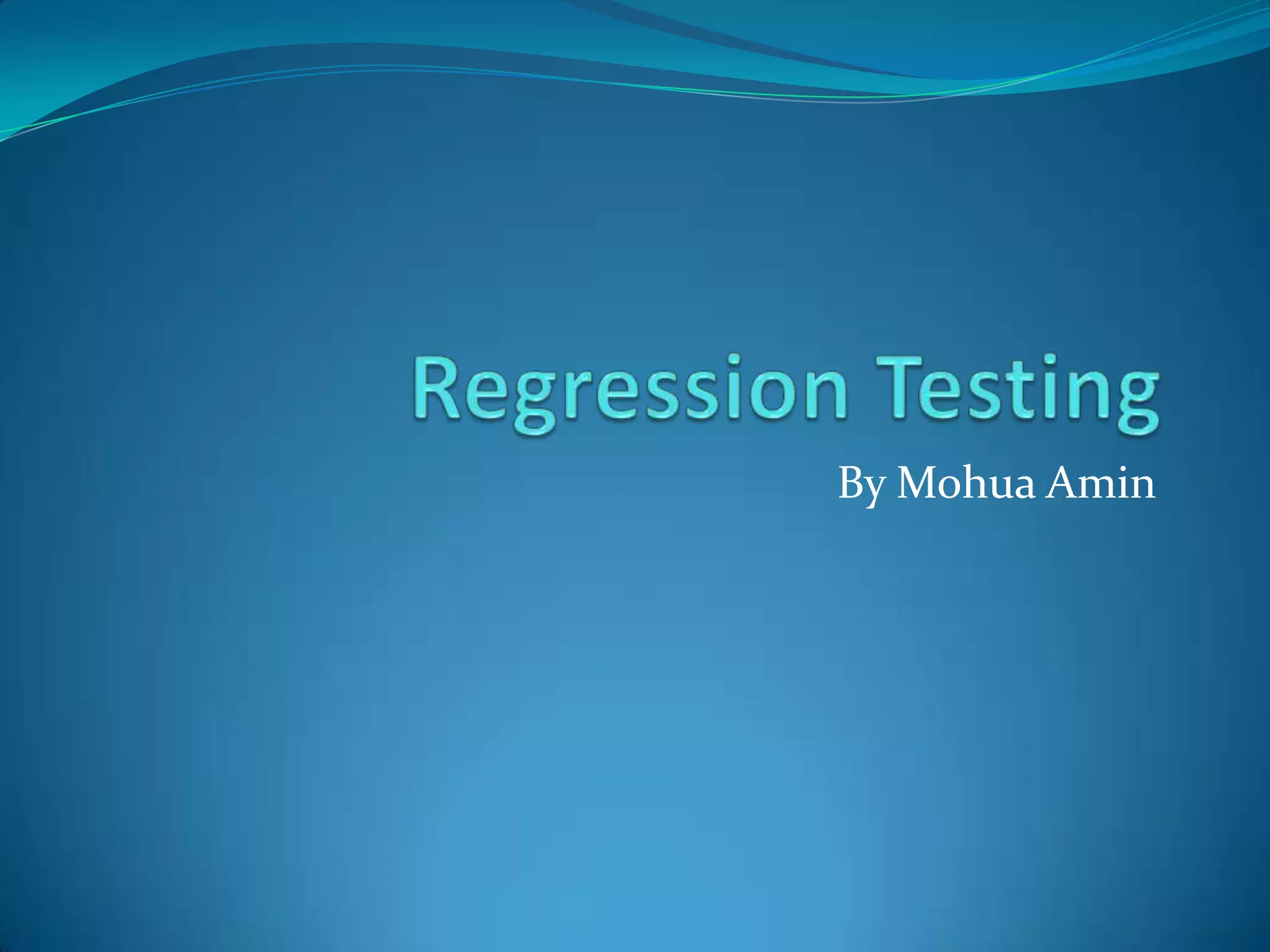 Regression testing | PPT