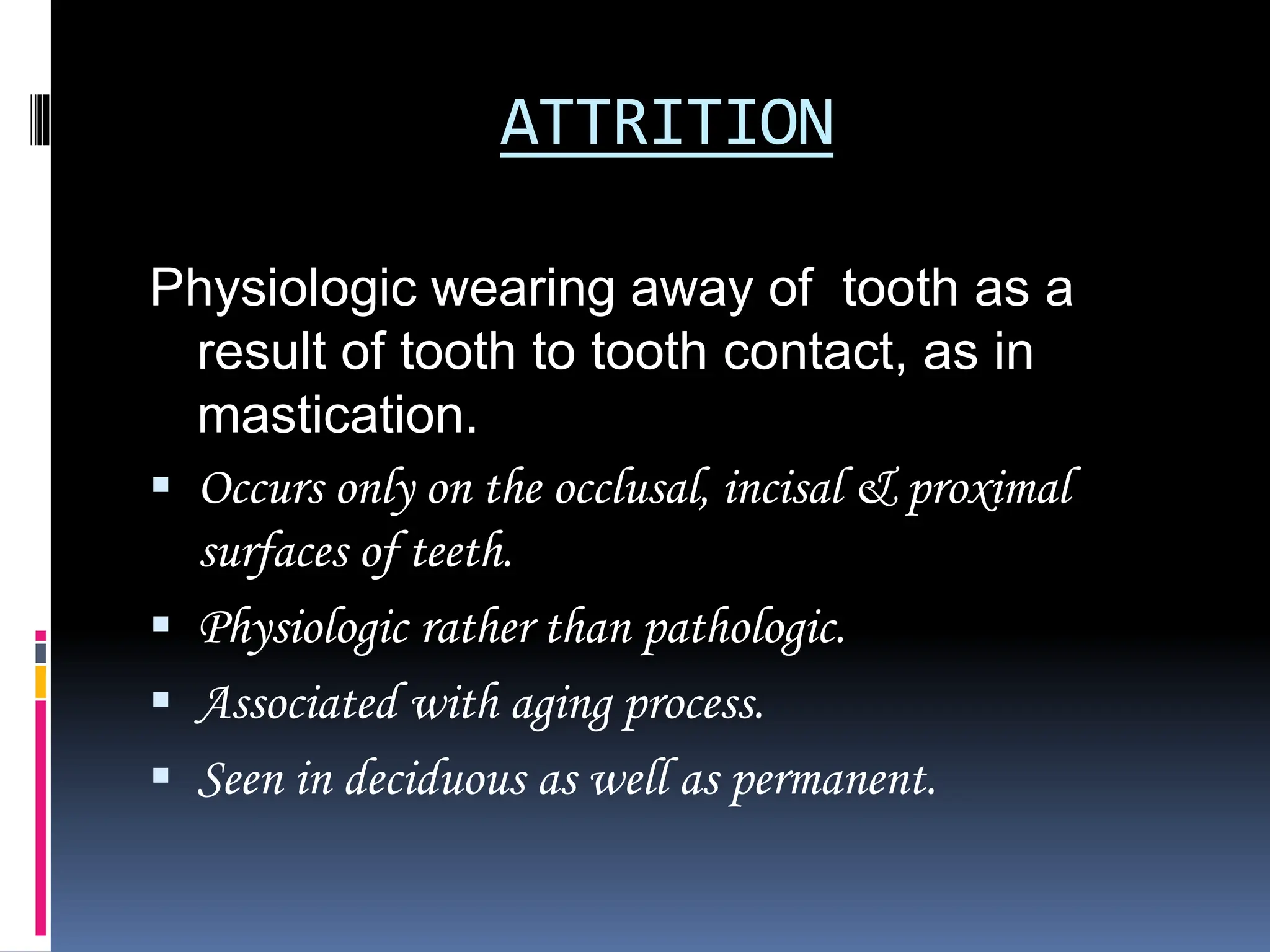 REGRESSIVE ALTERATIONS OF THE TEETH.pptx