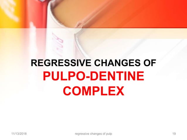 Regressive changes of pulp | PPTX