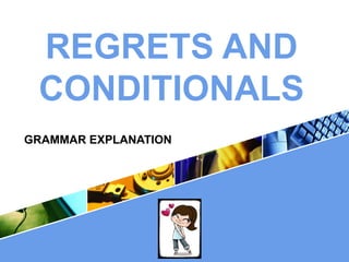 Regrets and Conditionals | PPT