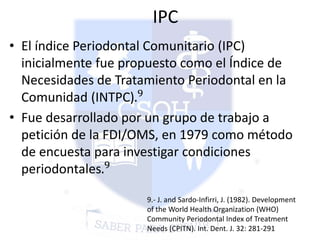 Indices epidemiologicos (Odontologia) | PPTX