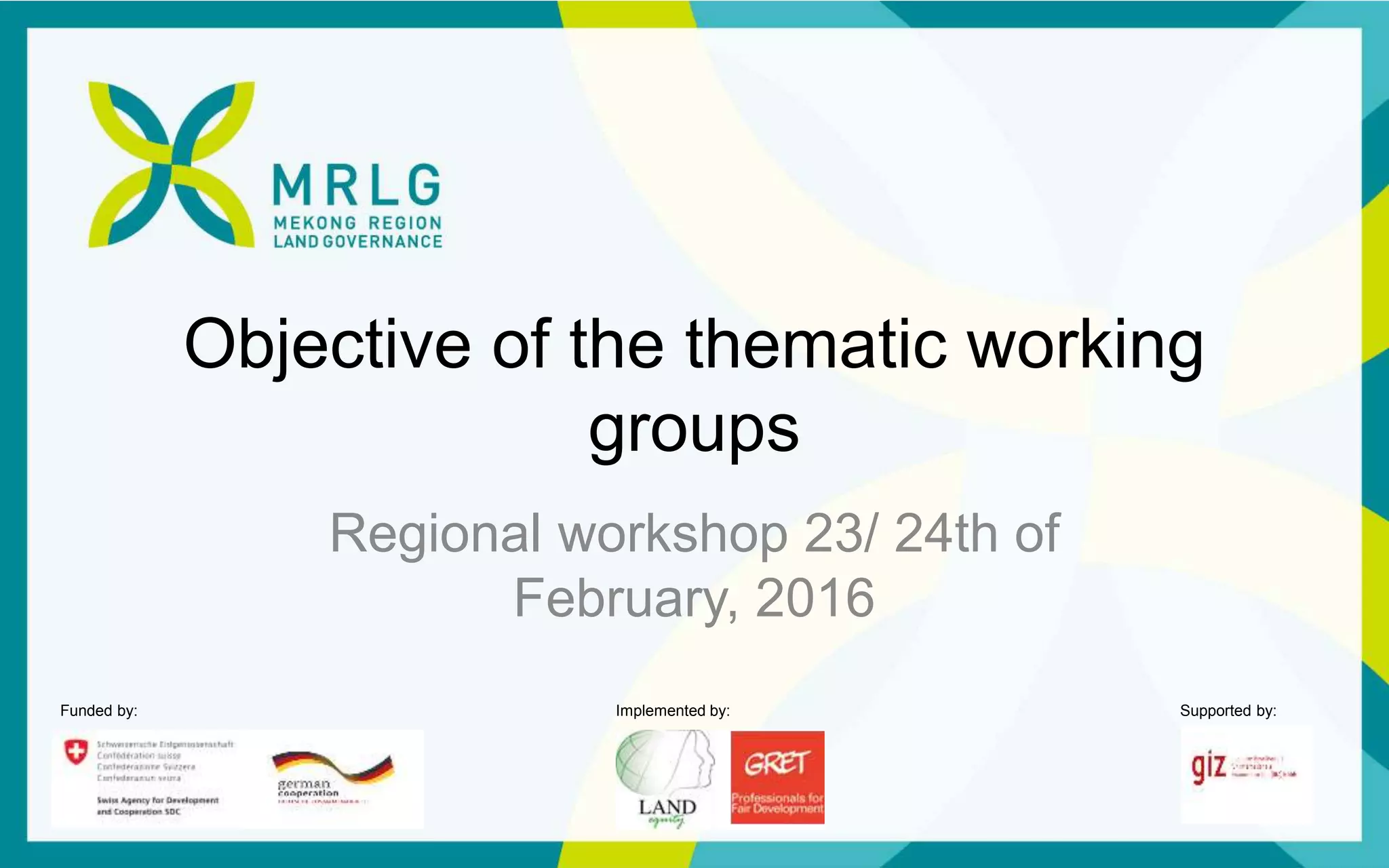 Thematic Working Groups - 2nd Regional Stakeholder Workshop | PPT
