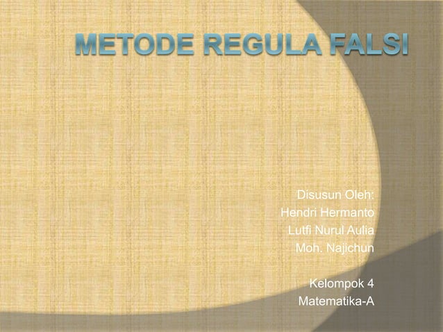 Regula falsi | PPTX Regula falsi | PPTX