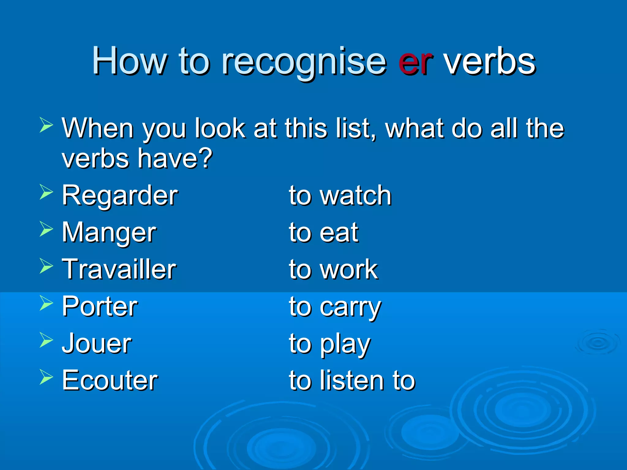 Conjugating regular "er" verbs | PPT