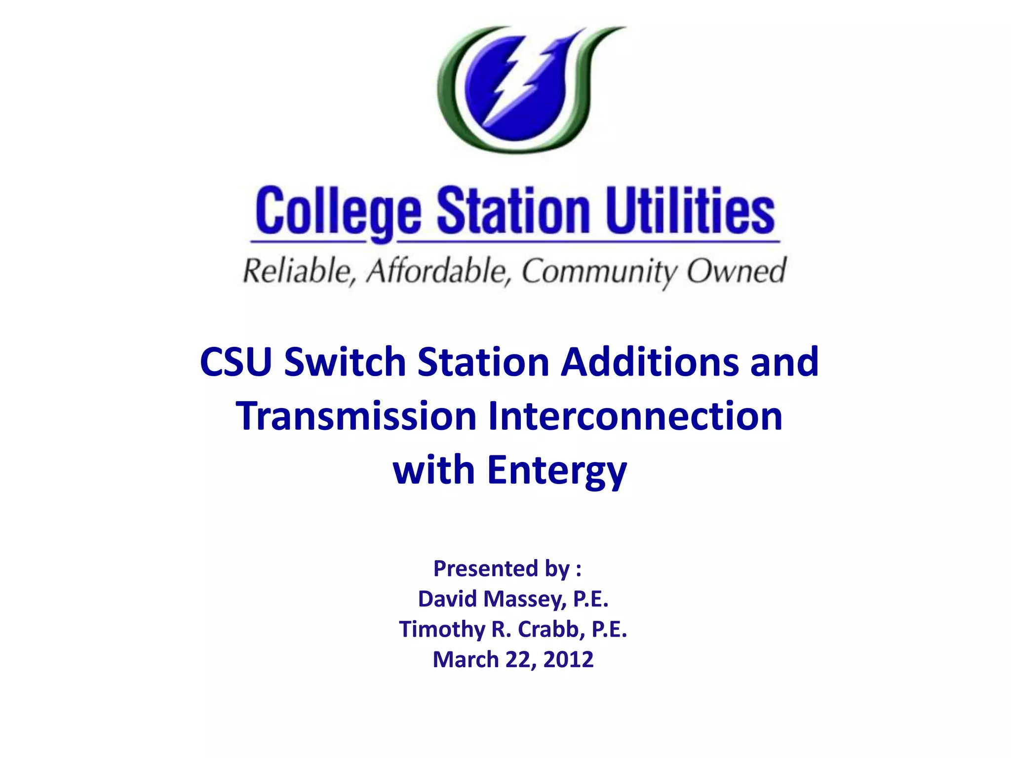 CSU Switch Station Additions and Transmission Interconnection with ...