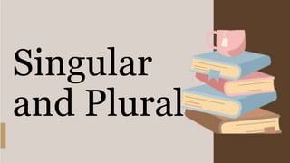 Regular and Irregular Plural Nouns.pptx
