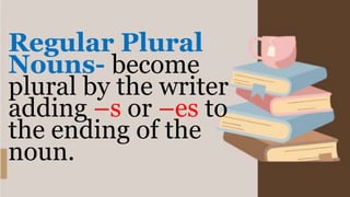 Regular and Irregular Plural Nouns.pptx