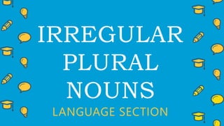 IRREGULAR PLURALS.pptx