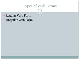 Regular and irregular verb forms | PPTX
