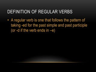 Regular and irregular verbs | PPTX