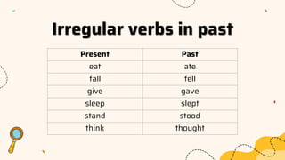 REGULAR AND IRREGULAR VERBS - PAST PRESENT PARTICIPLE.pptx