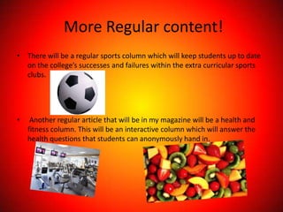 Regular content and feature articles! | PPTX